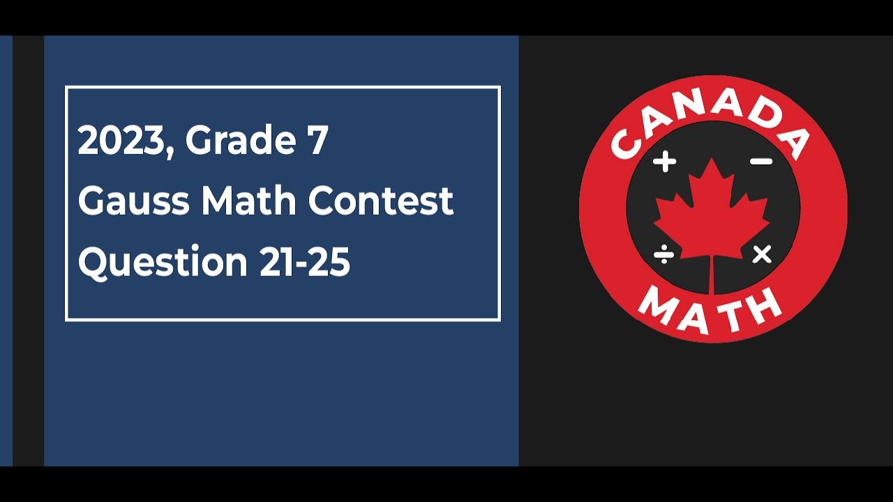 2023, Grade 7, Gauss Math Contest | Questions 21-25 - YouTube
