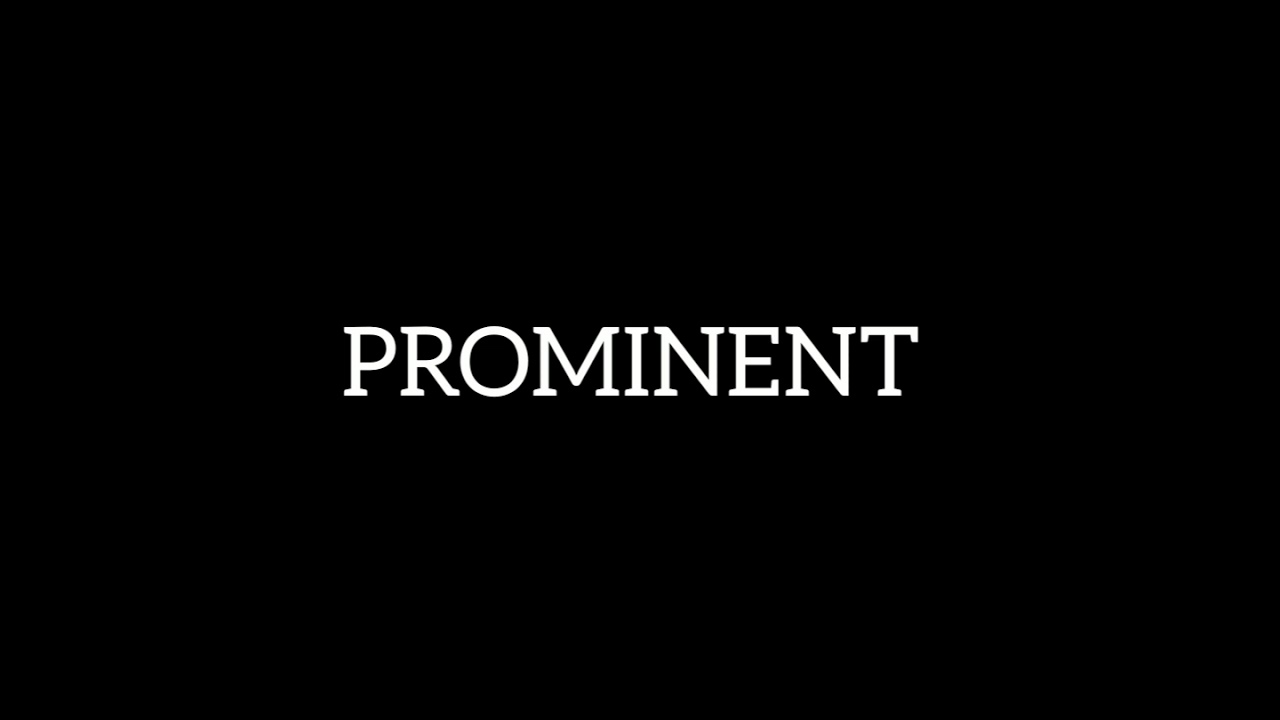 Pronunciation and Definition of Prominent - YouTube
