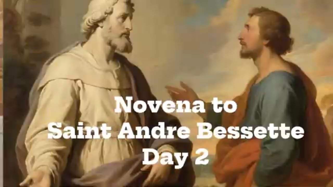 Novena to Saint André Bessette – Day 2 | Prayer for Trust and ...