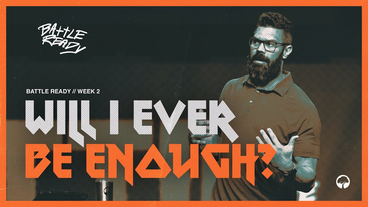 "Will I Ever Be Enough?" - Battle Ready - YouTube