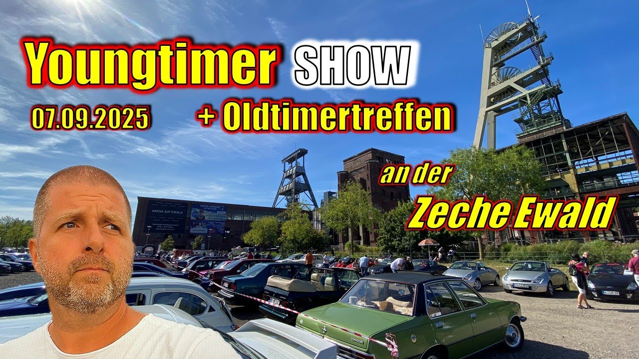 YOUNGTIMER Show in Herten an der ZECHE EWALD am 07. September 2025 ...