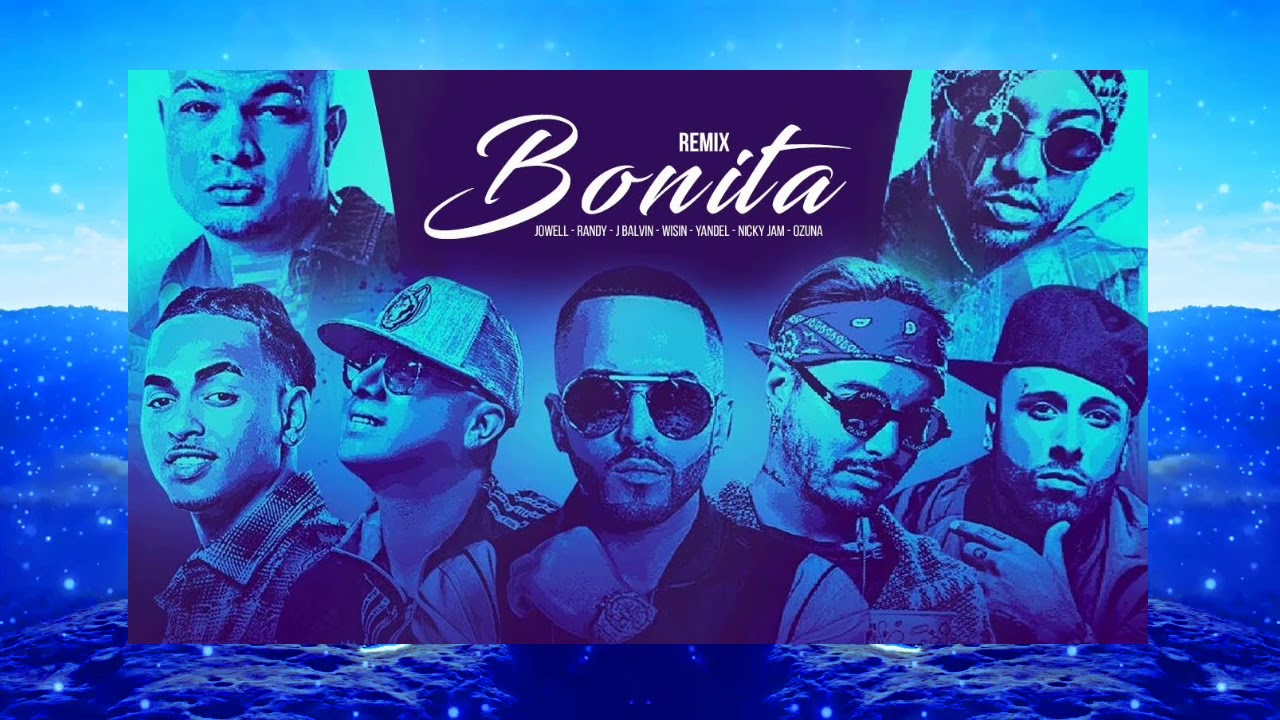 J Balvin, Jowell & Randy - Bonita (Remix) ft. Nicky Jam, Wisin, Yandel ...