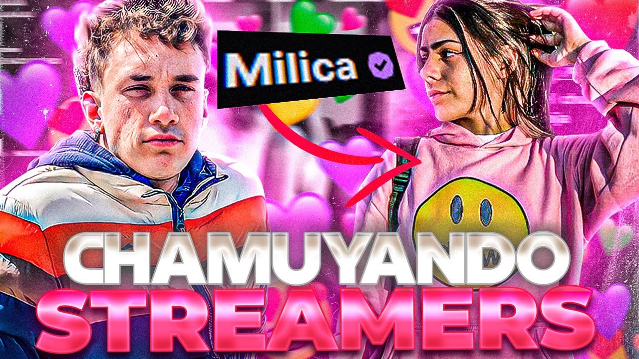 ENAMORANDO A STREAMERS | MILICA #5 - YouTube