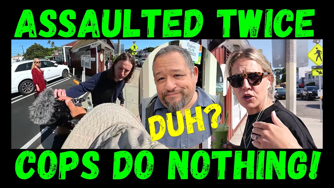 Moron Assaulted Twice & Cops Do Nothing! - YouTube