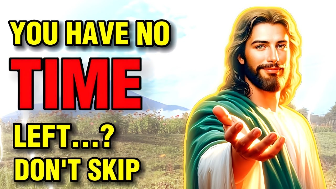 ️ YOU HAVE NO TIME LEFT DON'T SKIP || GOD'S PRAYING | GOD HELPS | # ...