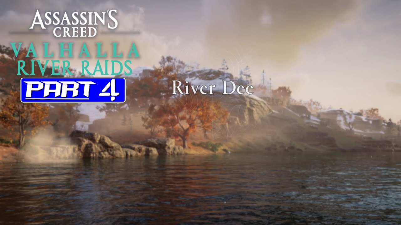 Assassin's Creed Valhalla: River Raids - RAIDS ON RIVER DEE - Gameplay ...