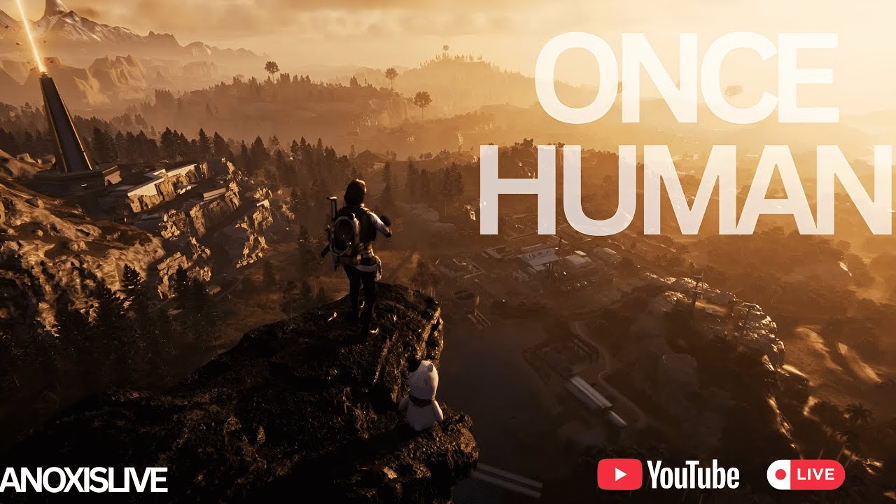 ONCE HUMAN | LIVE GAMEPLAY - YouTube