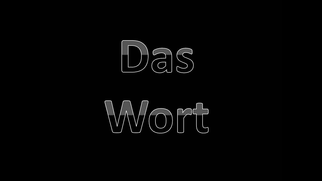 Das Wort! - YouTube