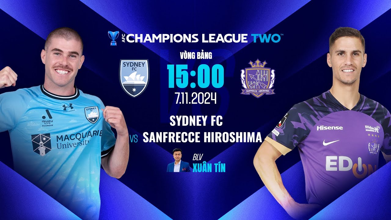 🔴TRỰC TIẾP: SYDNEY FC - SANFRECCE HIROSHIMA | C2 CHÂU Á | AFC CHAMPIONS ...