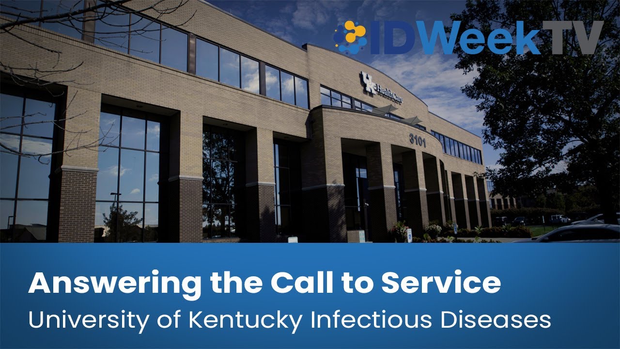 University of Kentucky Division of Infectious Diseases: Answering the ...