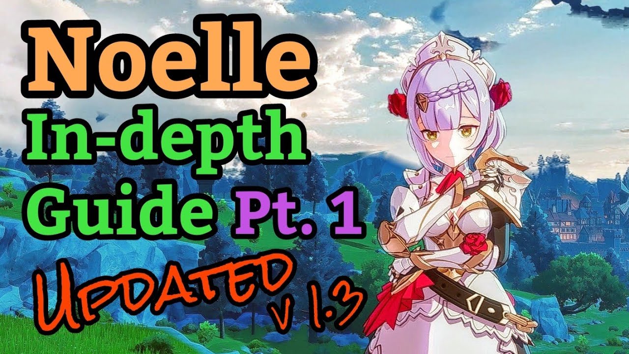 Noelle Guide Pt. 1, Artifacts, Stat Priorities, Talents | v1.3 ...