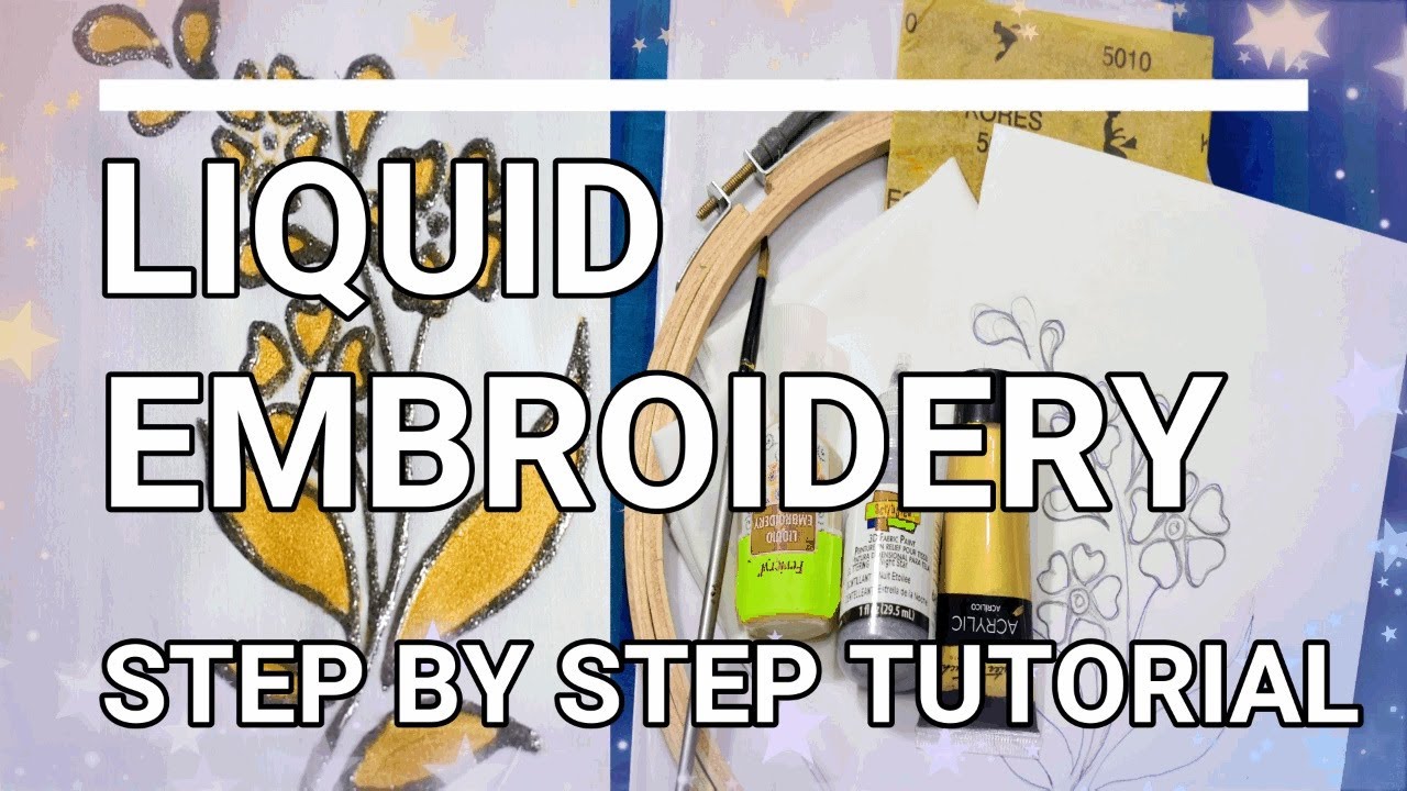 Liquid embroidery (മലയാളo)/Detailed Tutorial # EP :# 3 (BEGINNERS ...