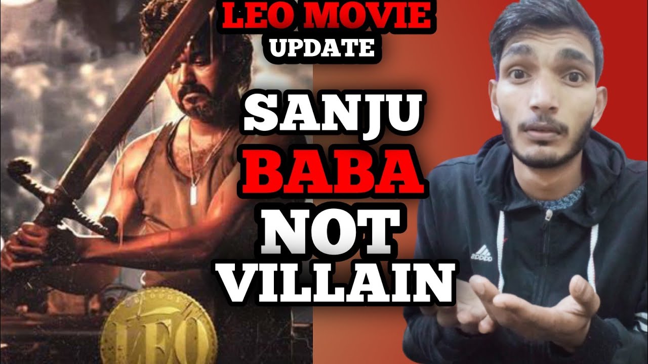 LEO Movie Villain latest Update | LEO Movie Update | LEO Movie latest ...