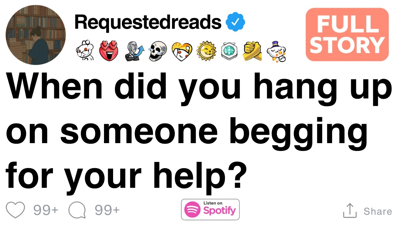[FULL STORY] When did you hang up on someone begging for your help ...