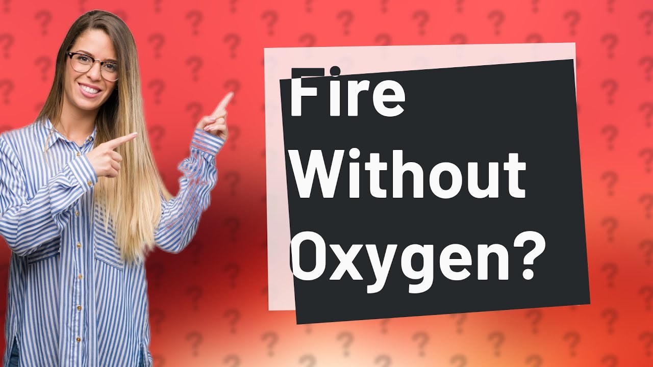 Can fire exist without oxygen? - YouTube