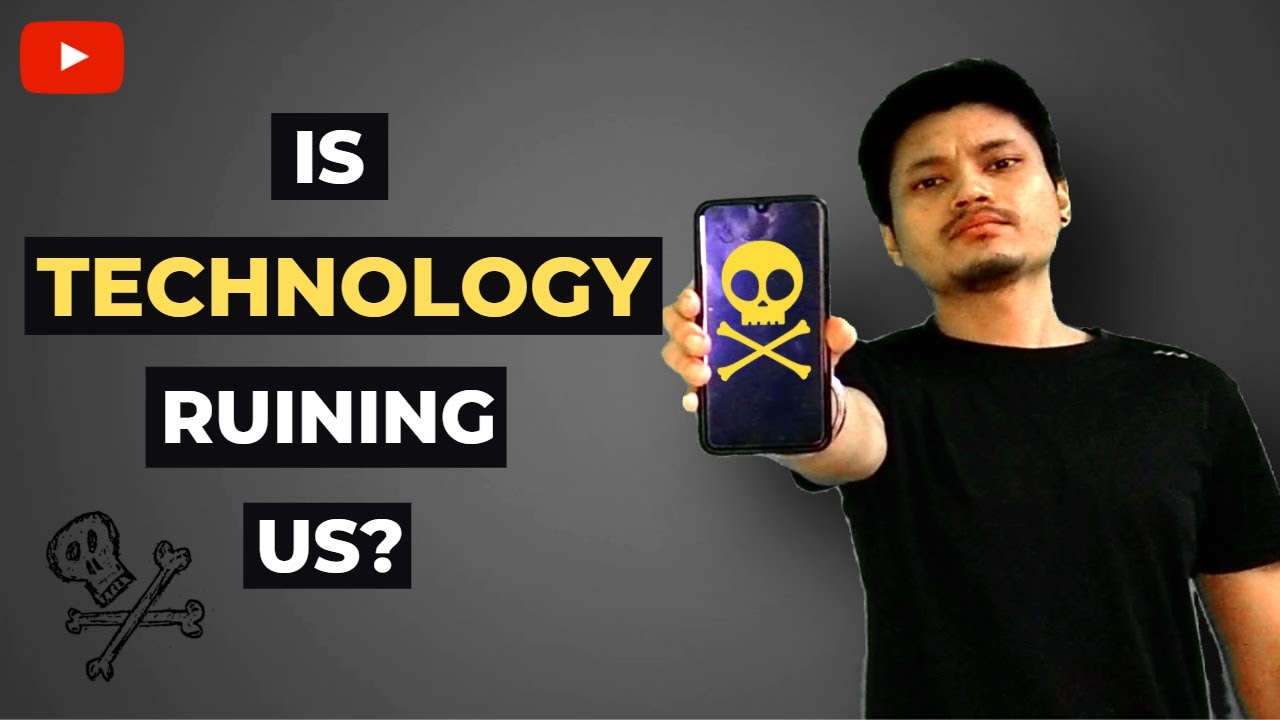 Is Technology RUINING us? - YouTube