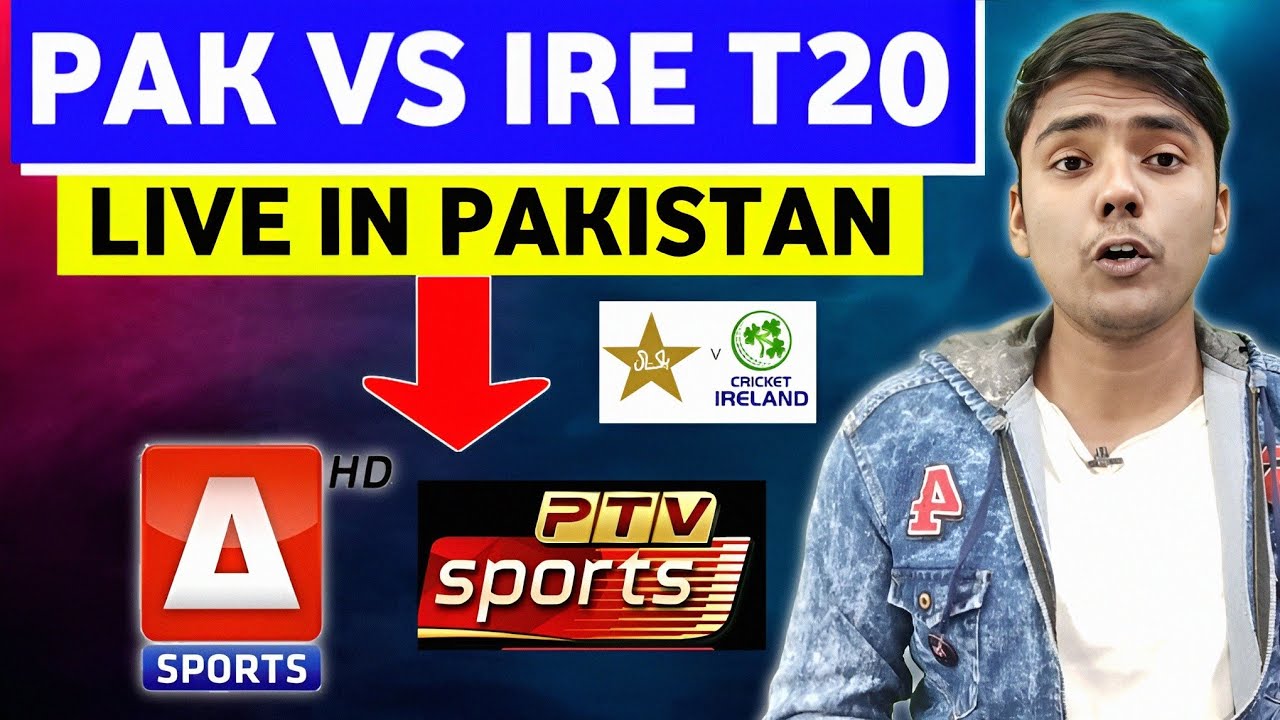 Pak Vs Ire T20 Series Live Streaming in Pakistan : TV Channels & App List | How to Watch Pak vs ...