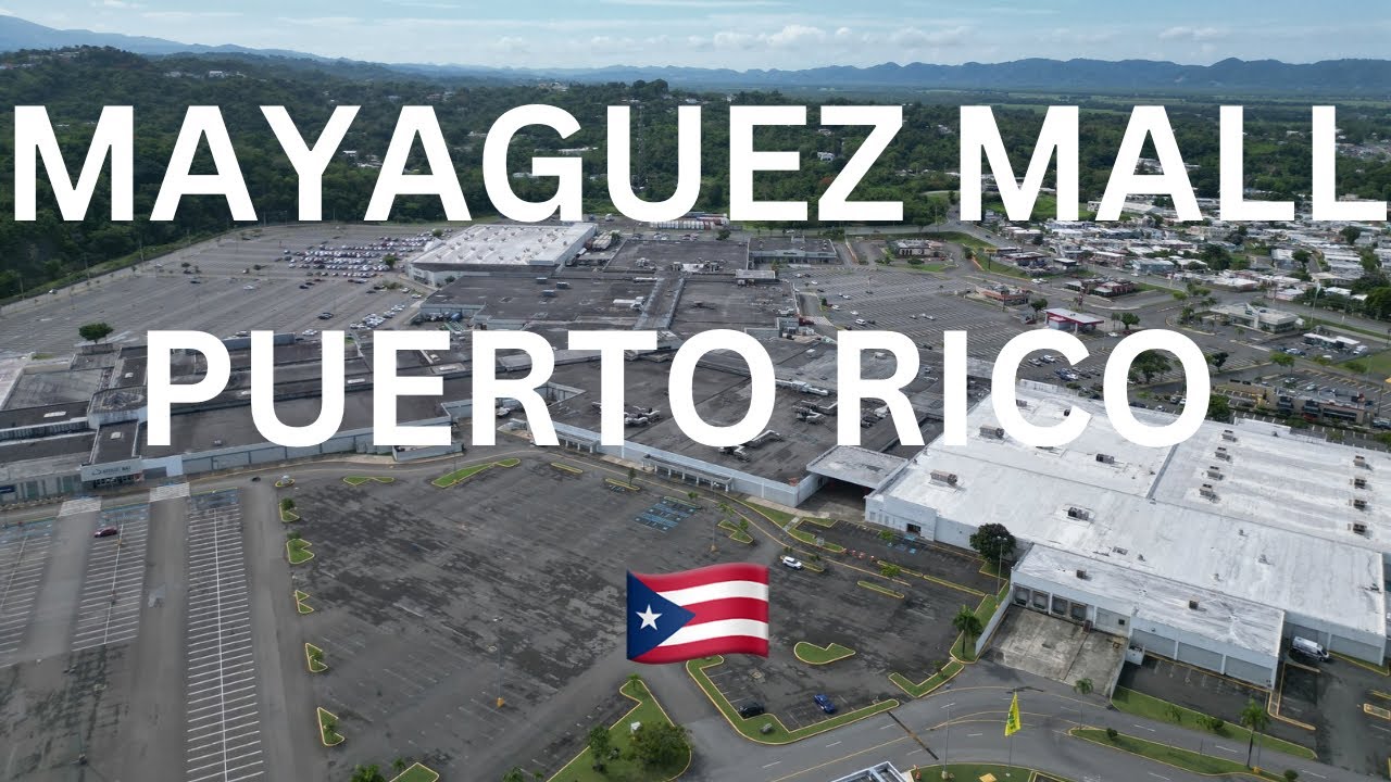 MAYAGUEZ MALL 🇵🇷 PR - YouTube