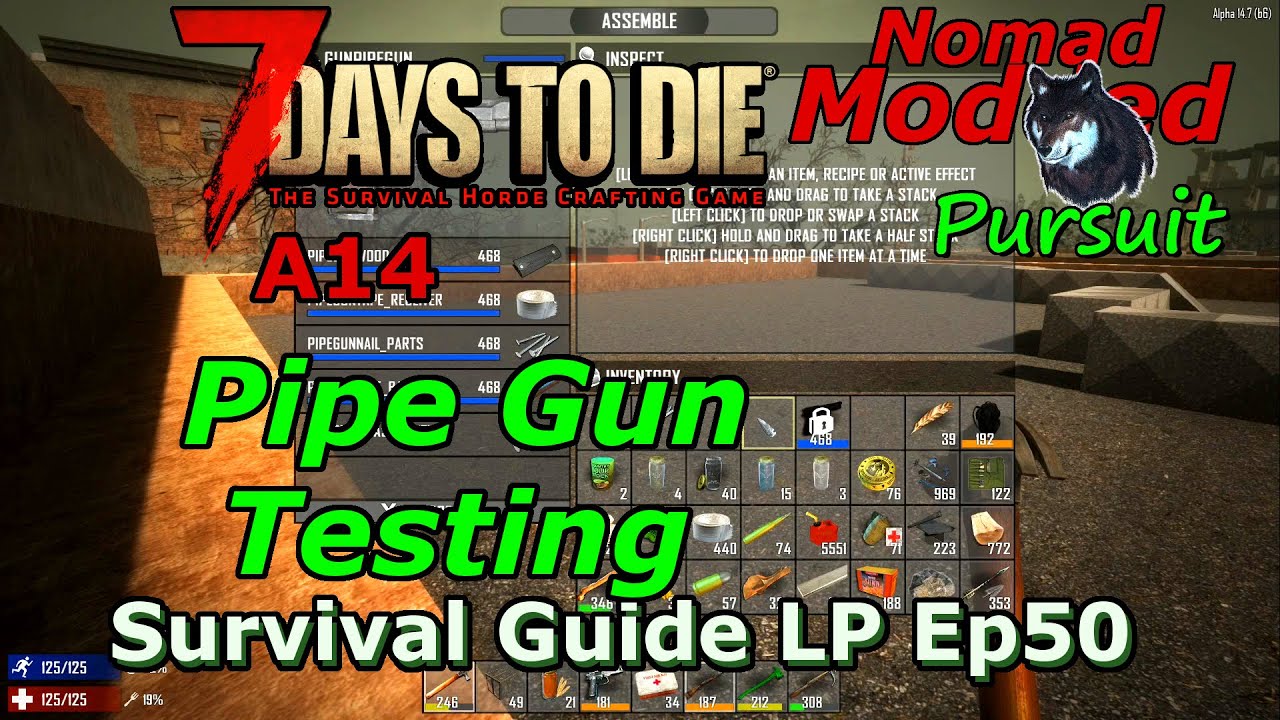7 Days To Die A14 Survival Guide LP Ep50 "Pipe Gun Testing" Modded ...