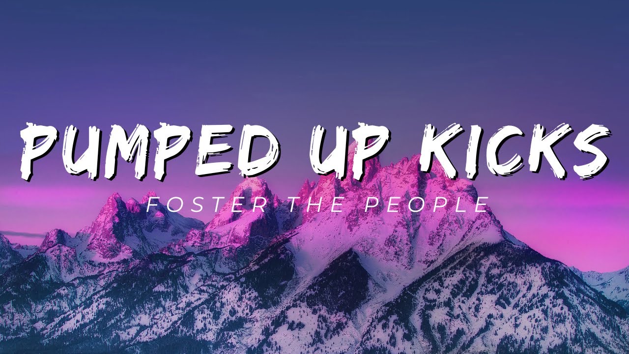 Pumped Up Kicks - Foster The People (Lyrics) - YouTube
