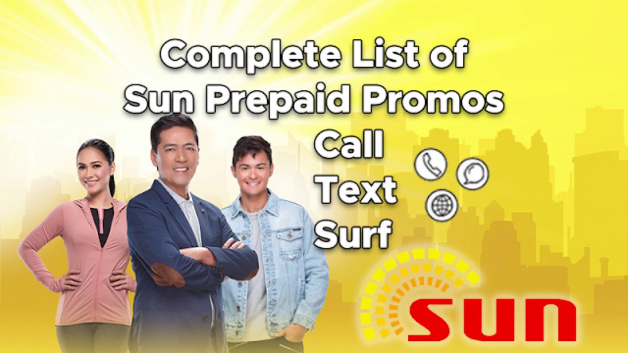 COMPLETE List of Sun Cellular Prepaid Promos 2019 - Call, Text and ...