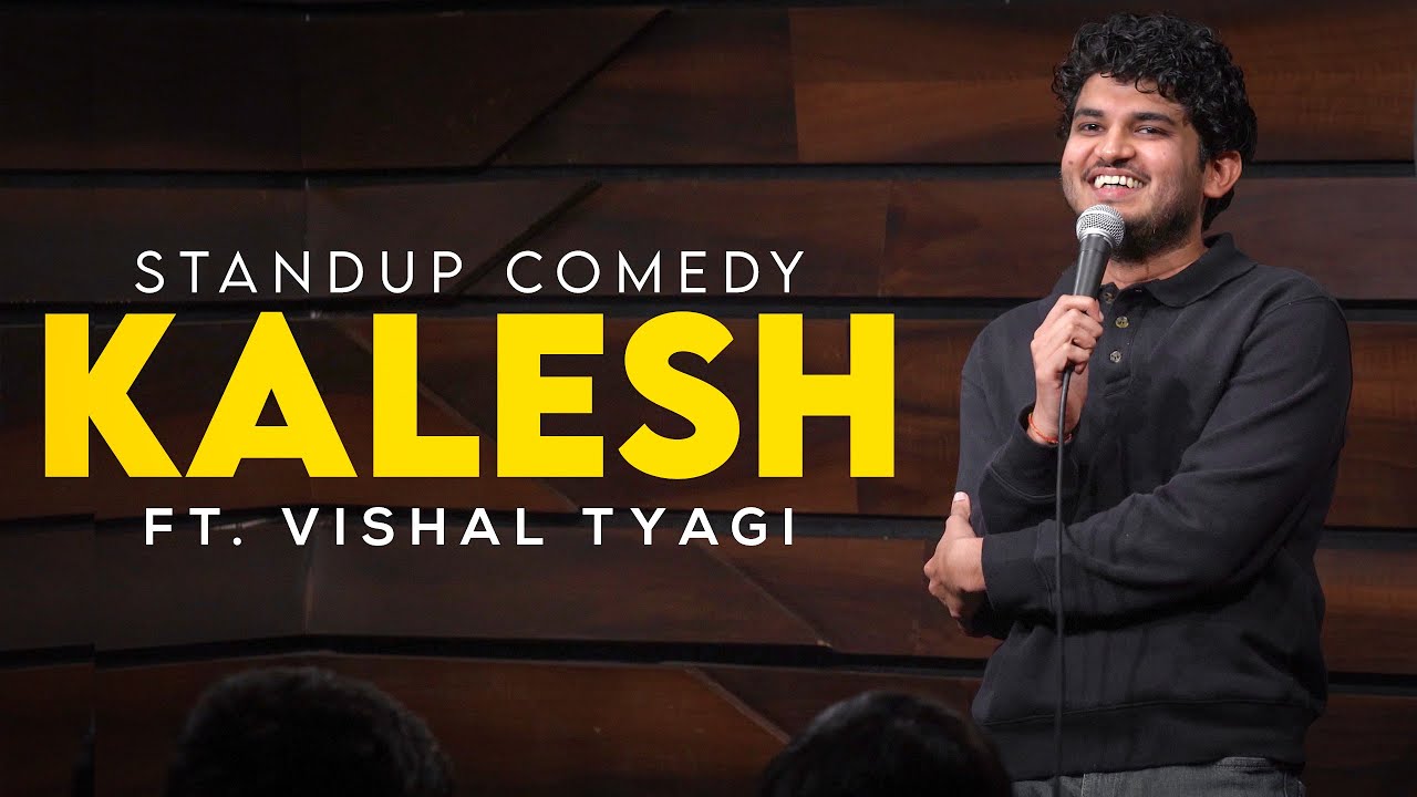 KALESH | Stand Up Comedy Ft. Vishal Tyagi - YouTube