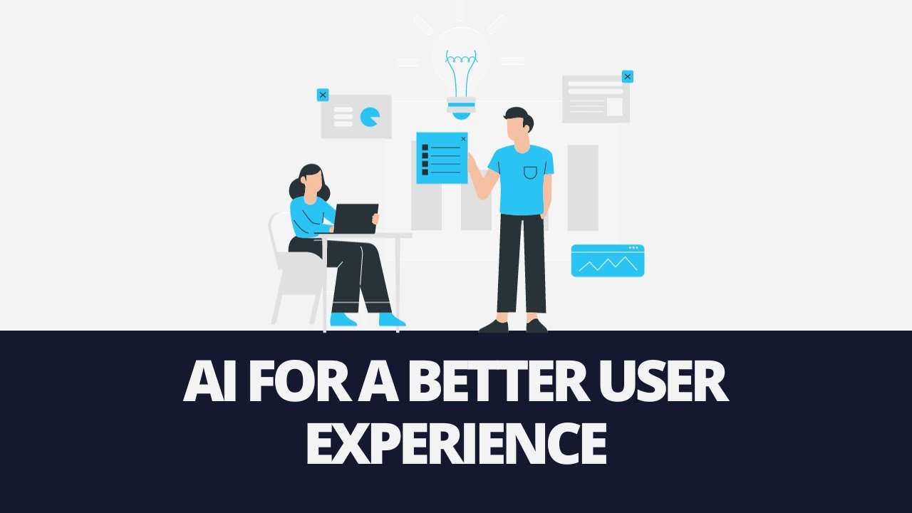 AI for a Better User Experience - YouTube