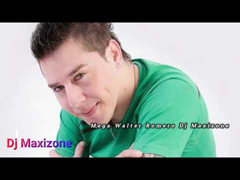 Megamix Walter Romero Dj Maxizone