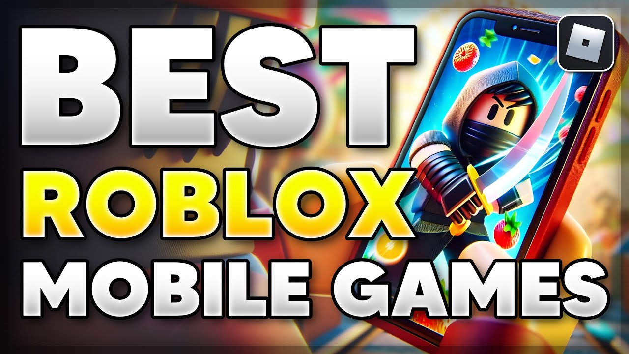 6 BEST Roblox MOBILE GAMES to Play 2024 - YouTube