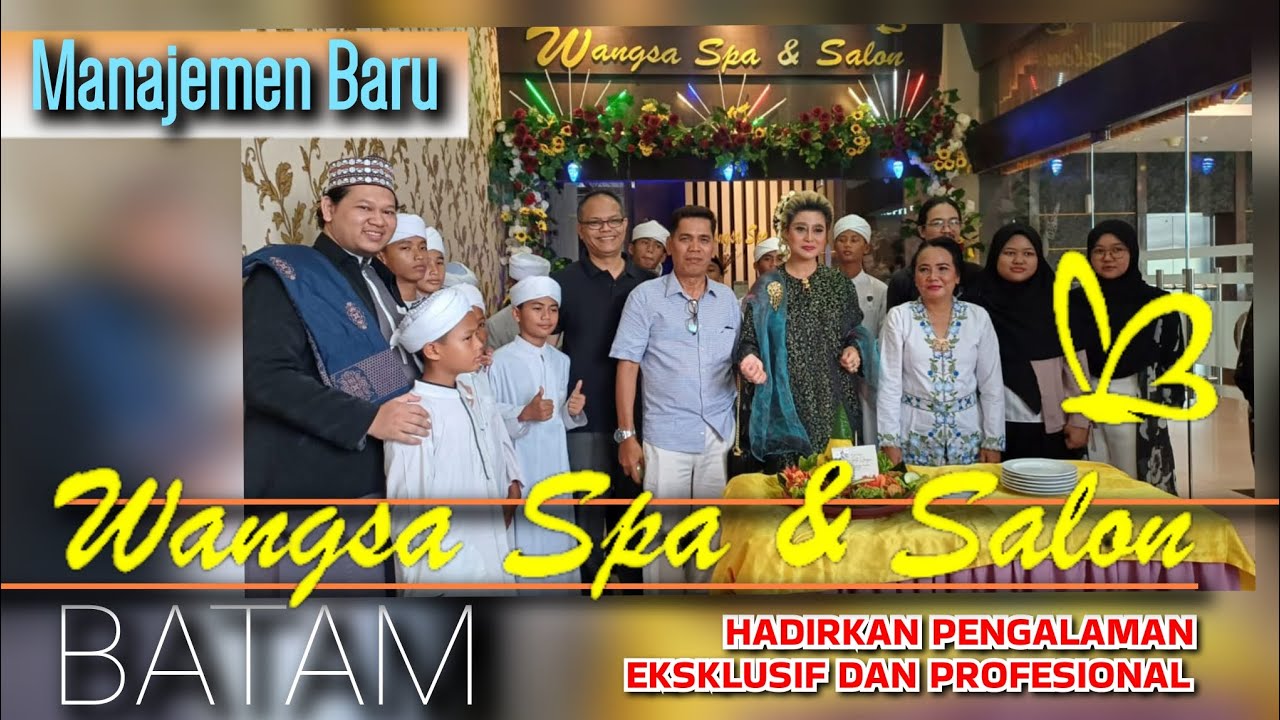 Manajemen Baru Wangsa Spa & Salon Batam Hadirkan Pengalaman Eksklusif ...