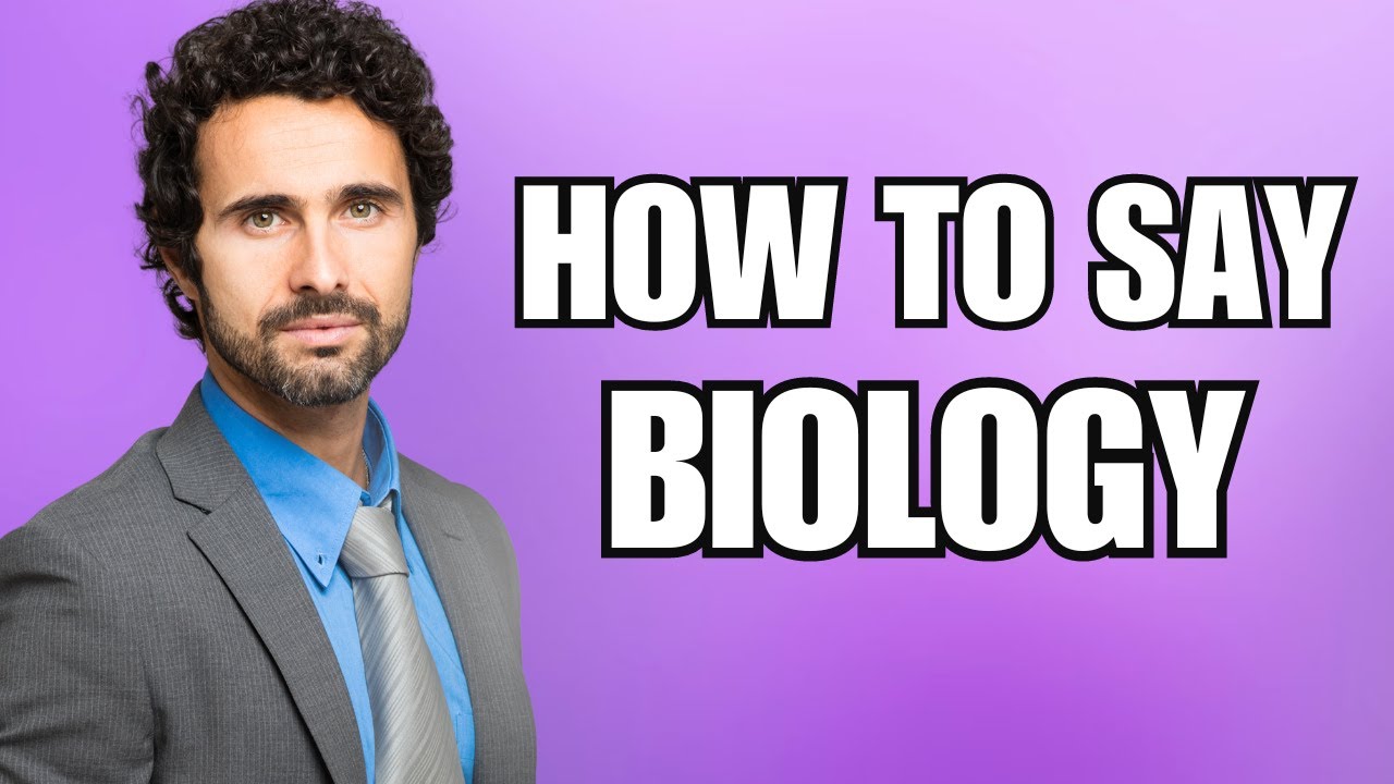 How To Pronounce Biology (Correctly) - YouTube