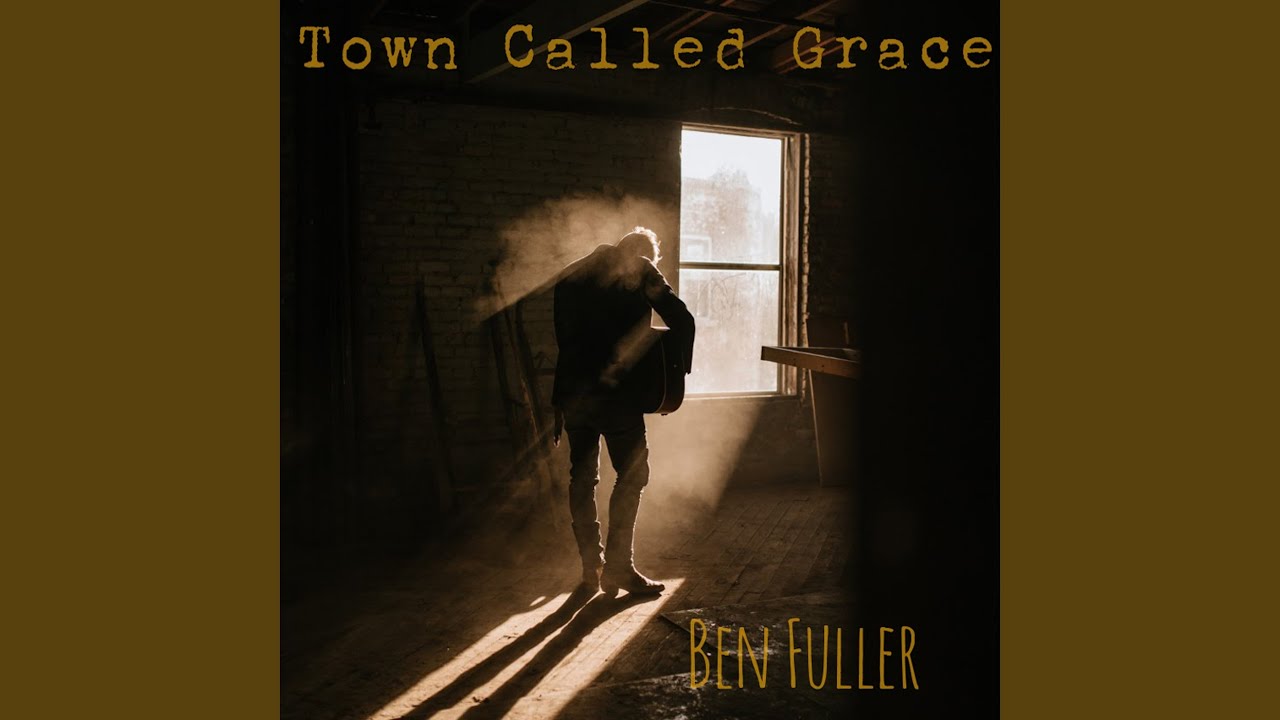 Ben Fuller - Town Called Grace Acordes - Chordify