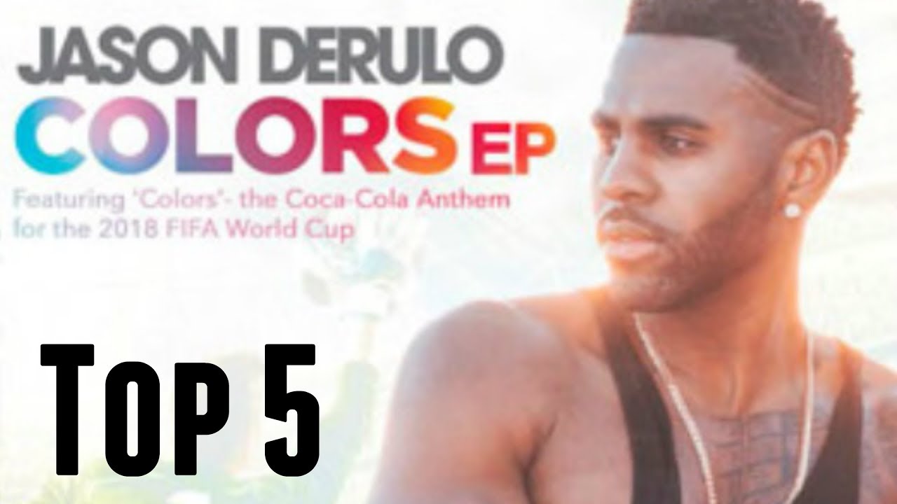 Top 5 - Colors Ep (Jason Derulo) - YouTube