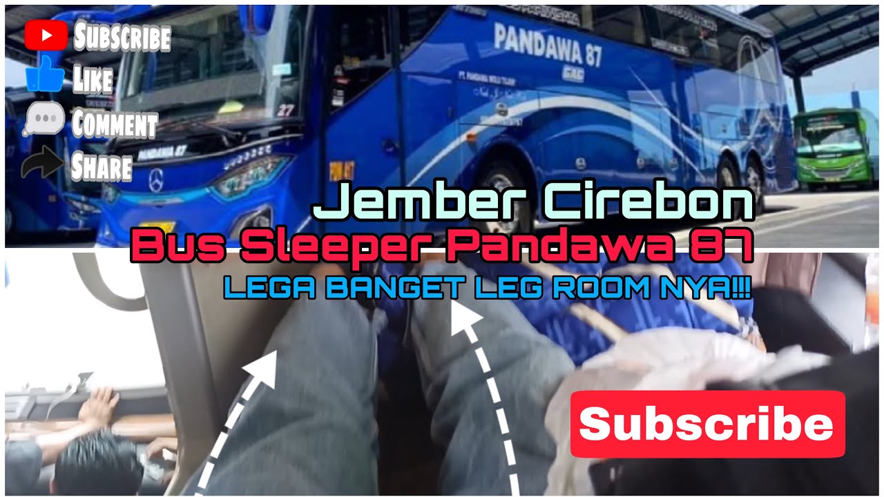 COBAIN BUS SLEEPER JEMBER- CIREBON 2023 PANDAWA 87 - YouTube