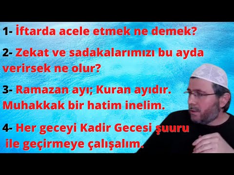 İFTARDA ACELE ETMEK NASIL ANLAŞILMALI?