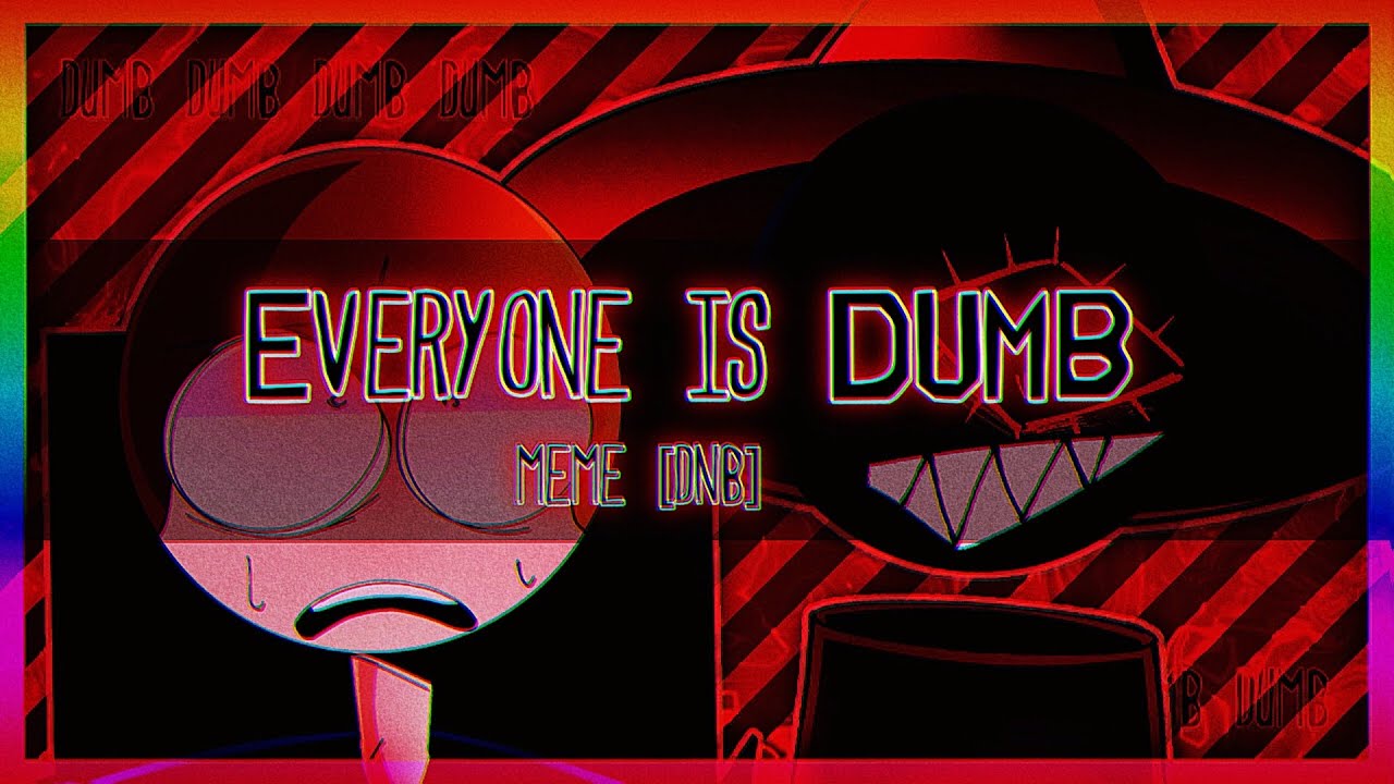 everyone is dumb animation meme [dave and bambi] - YouTube