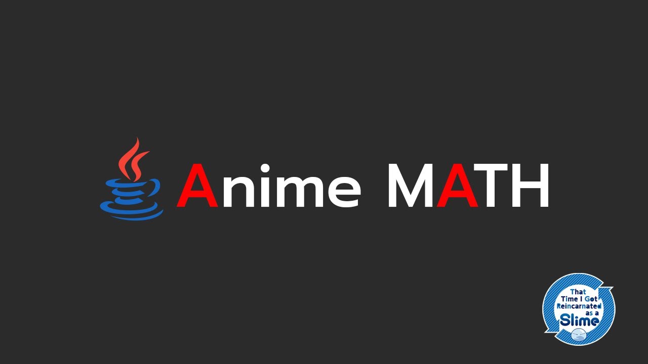 Java Project: Anime MATH - YouTube