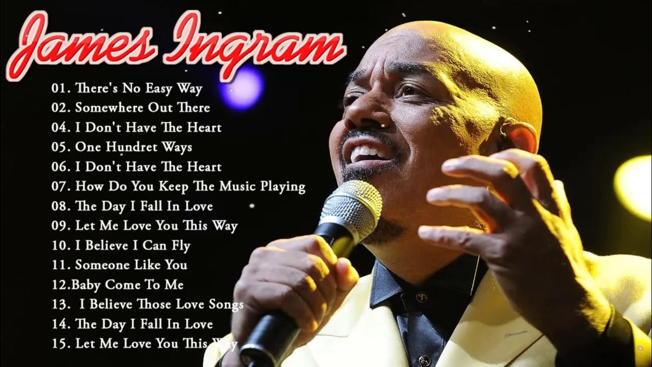 JAMES INGRAM Greatest Hits The Album YouTube james-ingram-greatest-hits-the-album-youtube