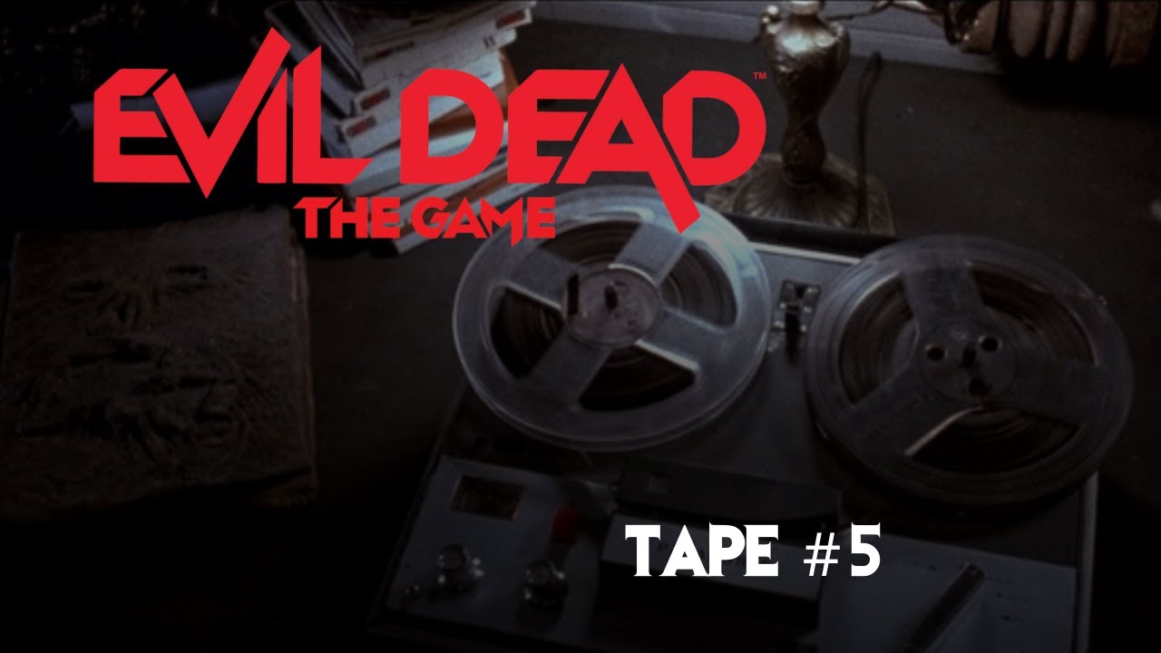 Evil Dead: The Game | Tape #5 - YouTube