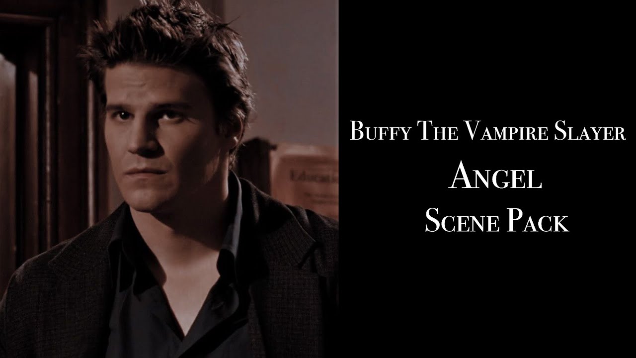 Buffy the Vampire Slayer | Angel ~ Scene Pack - YouTube