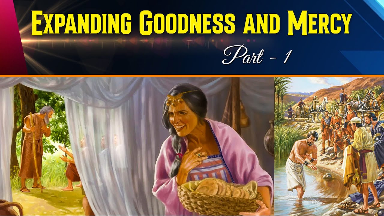 Expanding Goodness and Mercy part -1 || Fulfilment of Higher Dreams ...
