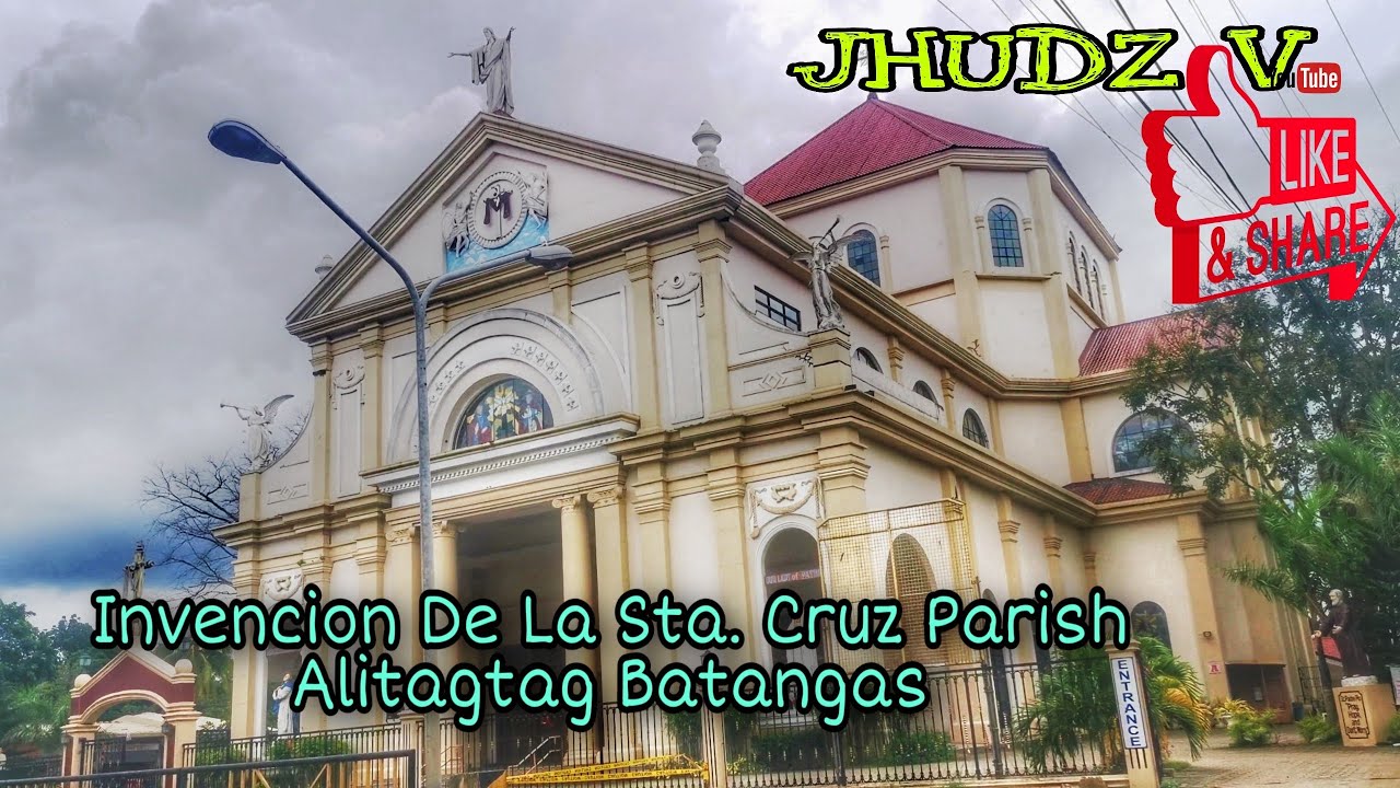 ALITAGTAG BATANGAS | INVENCION DE LA STA. CRUZ PARISH - YouTube