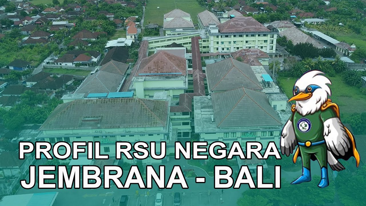 PROFIL RUMAH SAKIT UMUM NEGARA - BALI - YouTube