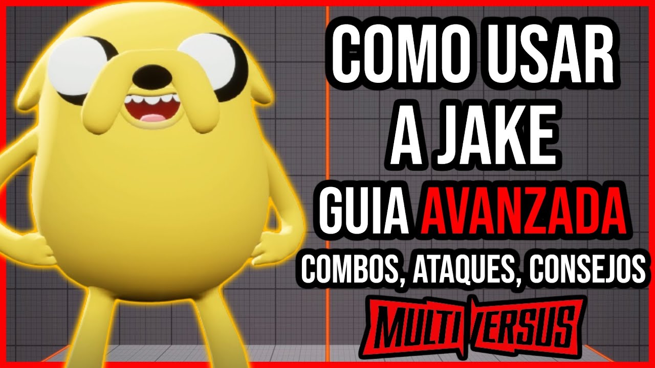 Multiversus - COMO USAR A JAKE (COMBOS, ATAQUES Y COMO GANAR) | GUIA ...