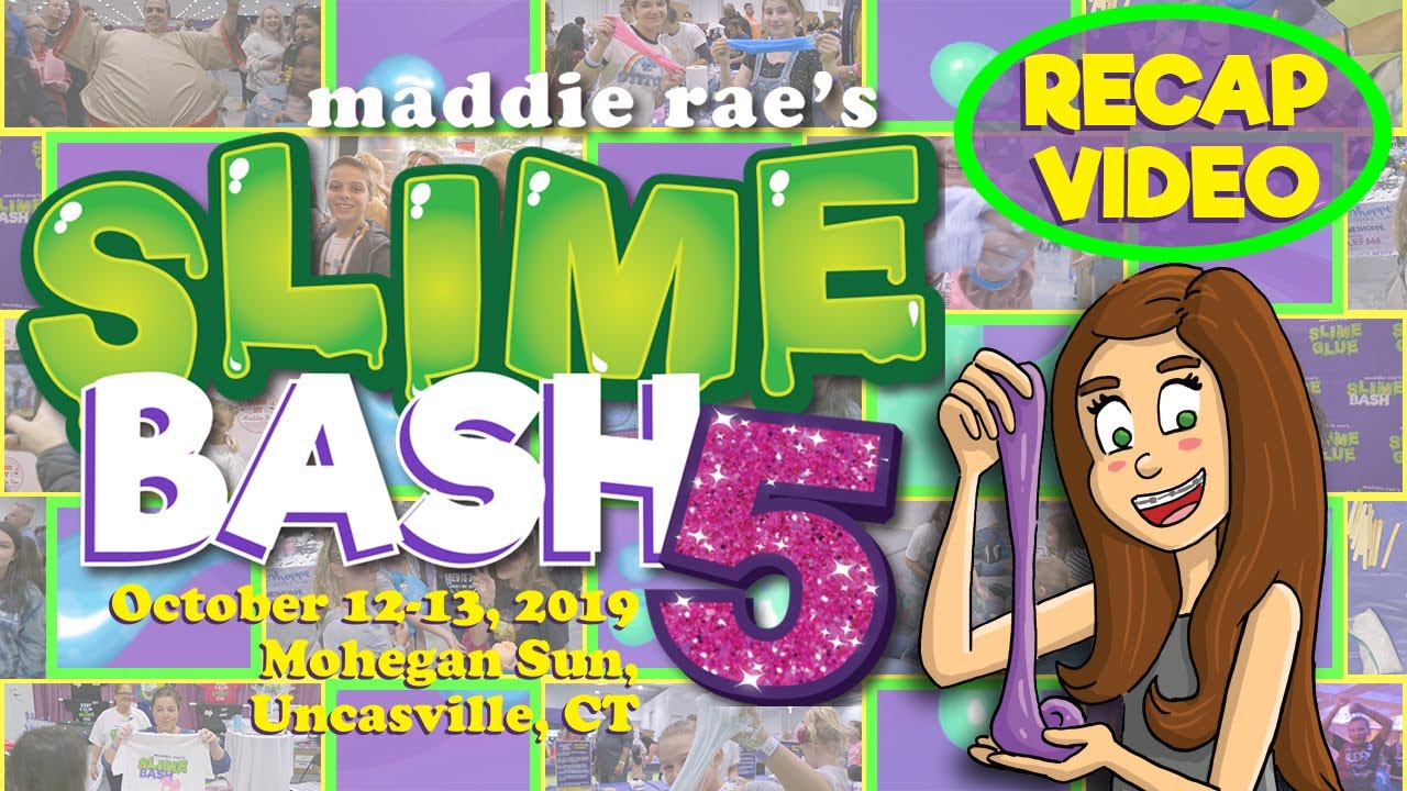 Maddie Rae's Slime Bash 5 HIGHLIGHTS! World's Largest Slime Convention ...