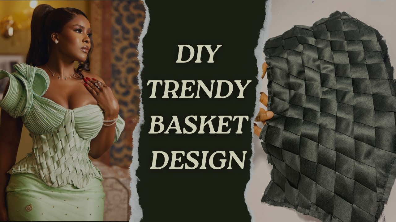 HOW TO MAKE THIS TRENDY BASKET DESIGN FOR YOUR OUTFITS - YouTube