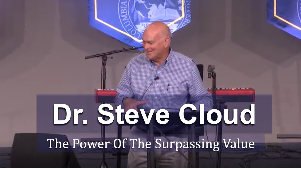 CIU Chapel || Dr Steve Cloud - The Power Of The Surpassing Value - YouTube