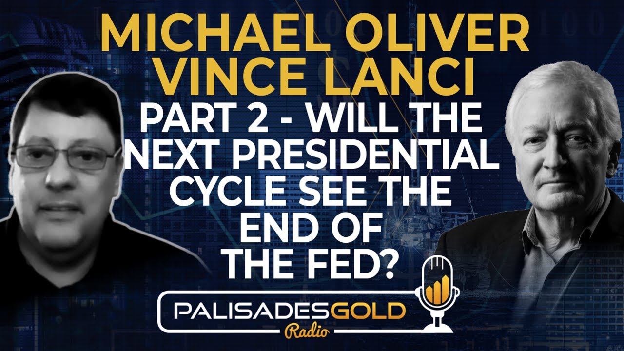 Michael Oliver & Vince Lanci: Part Two - Will The Next Presidential ...