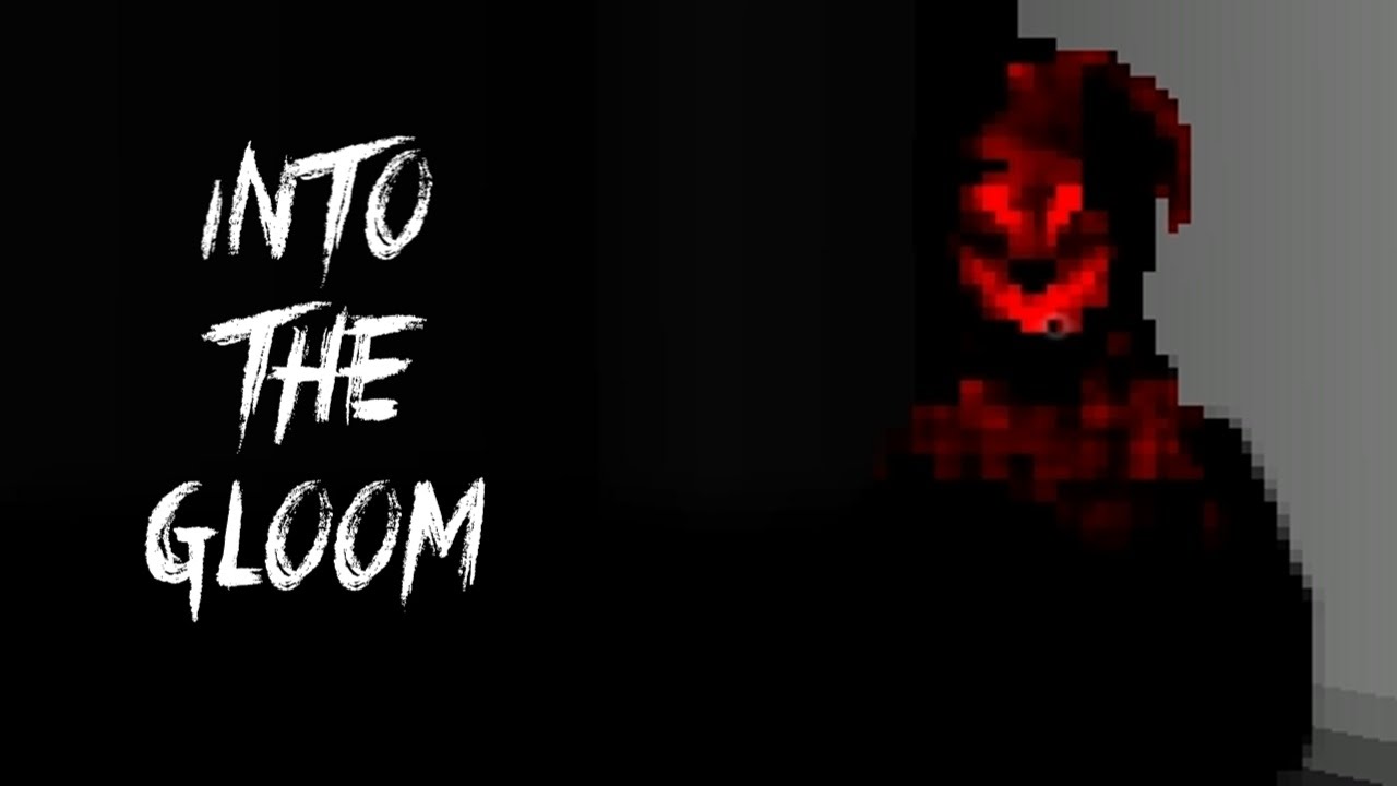 Into The Gloom | PIXELATED HORROR! - YouTube