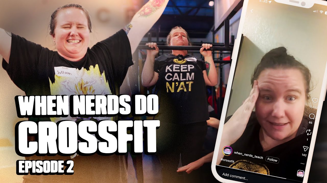 When Nerds Do CrossFit, Ep. 2 - YouTube